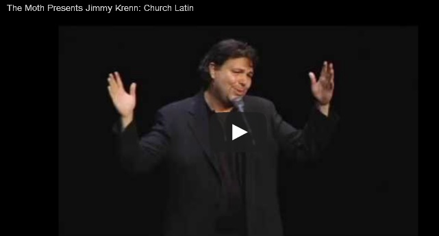 » Comedian & Storyteller Jimmy Krenn on “The Moth” with “Church Latin ...